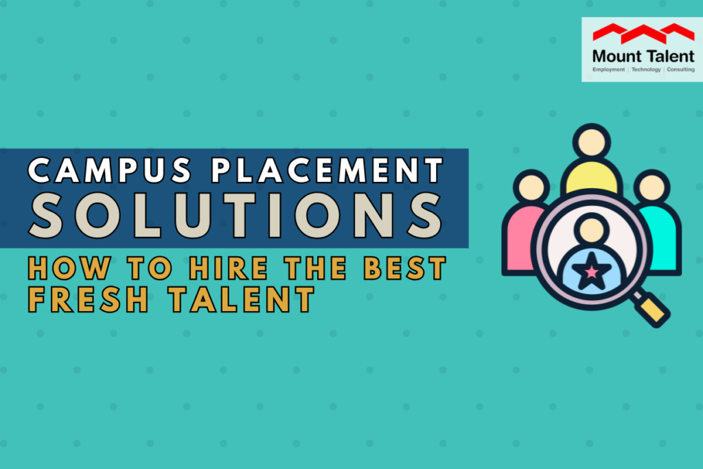 Campus Placement Solutions: How to Hire the Best Fresh Talent ...