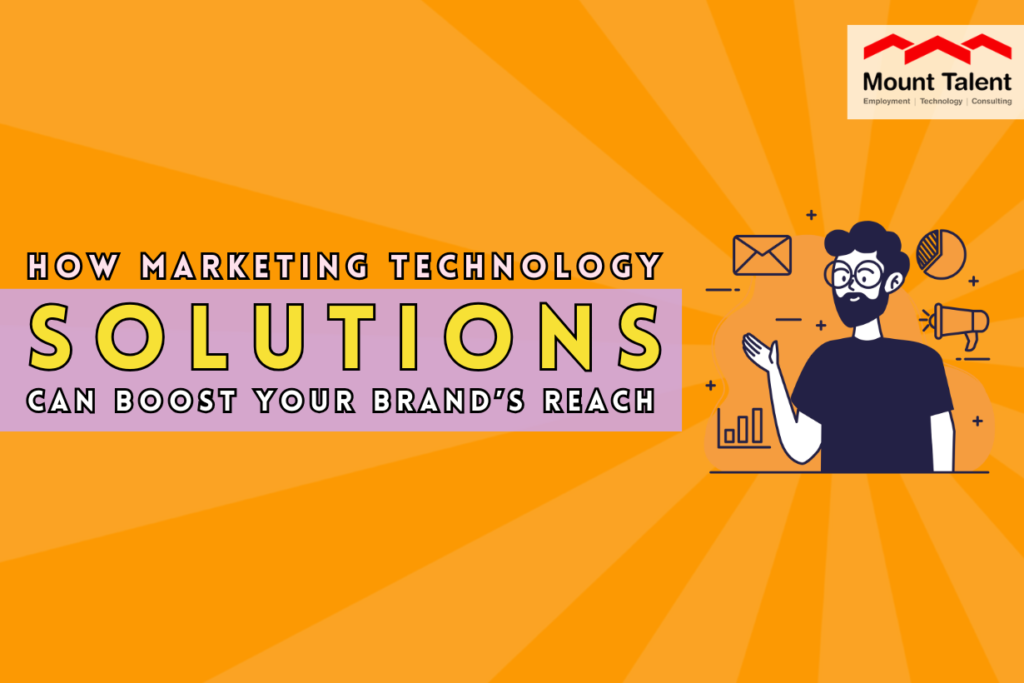 How Marketing Technology Solutions Can Boost Your Brand’s Reach ...