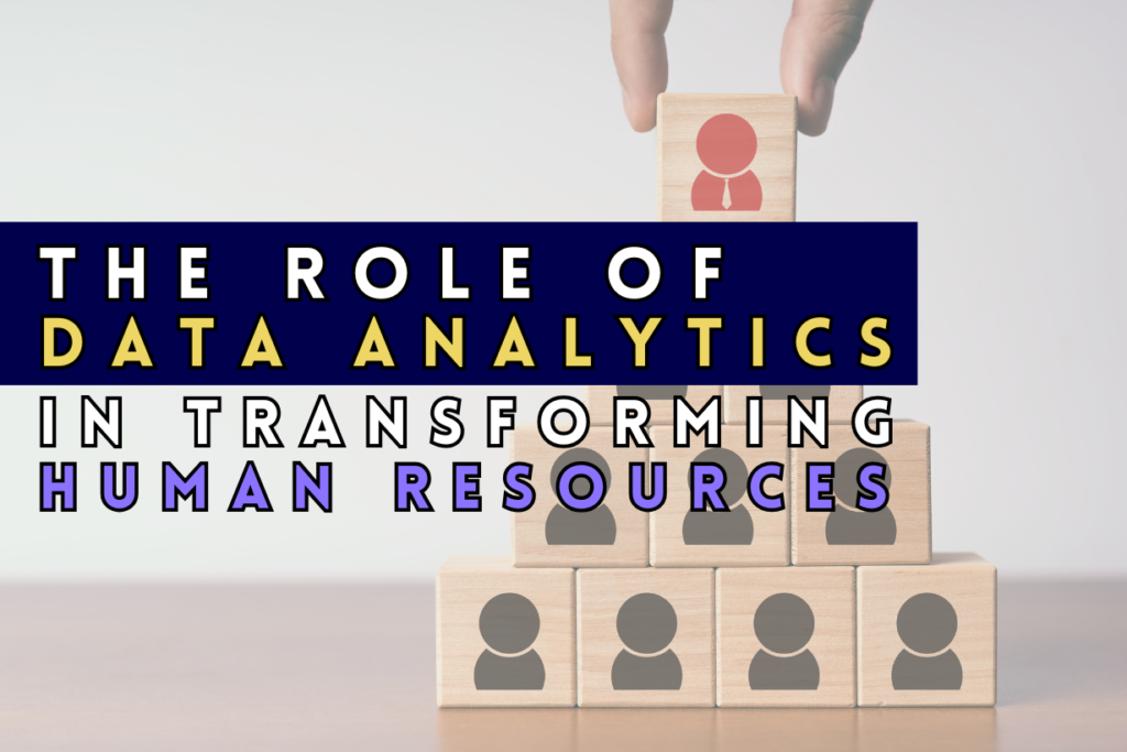 The Role of Data Analytics in Transforming Human Resources ...