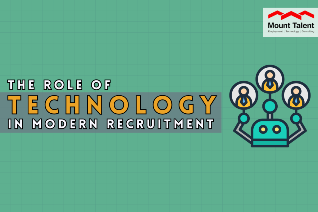 The Role of Technology in Modern Recruitment – MOUNTTALENT BLOG