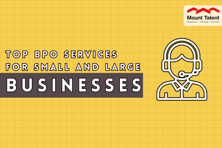 Top BPO Services for Small and Large Businesses – MOUNTTALENT BLOG