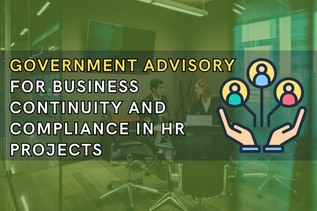 Government Advisory for Business Continuity and Compliance in HR Projects – MOUNTTALENT BLOG