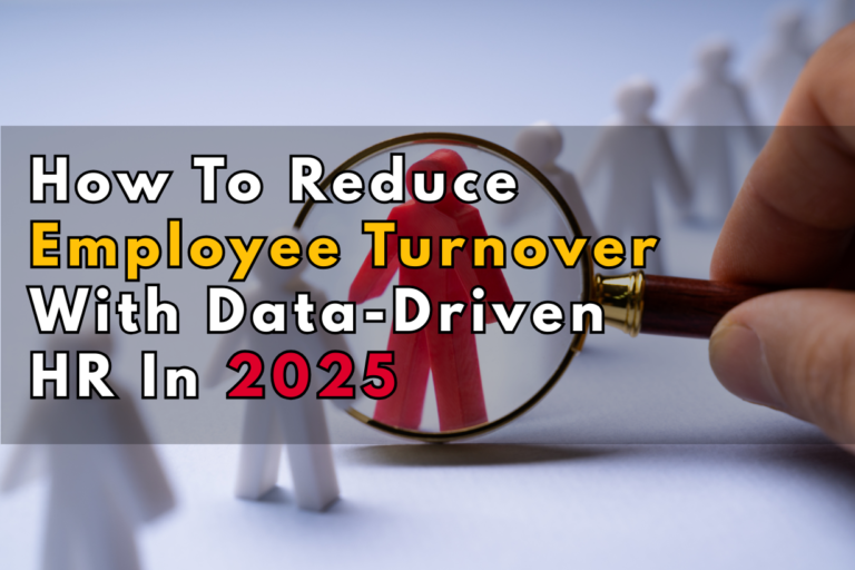 How to Reduce Employee Turnover with Data-Driven HR in 2025 ...